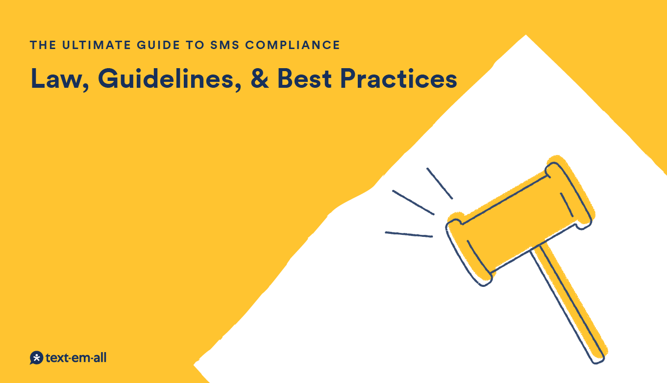 Text Messaging Compliance: The Ultimate Guide