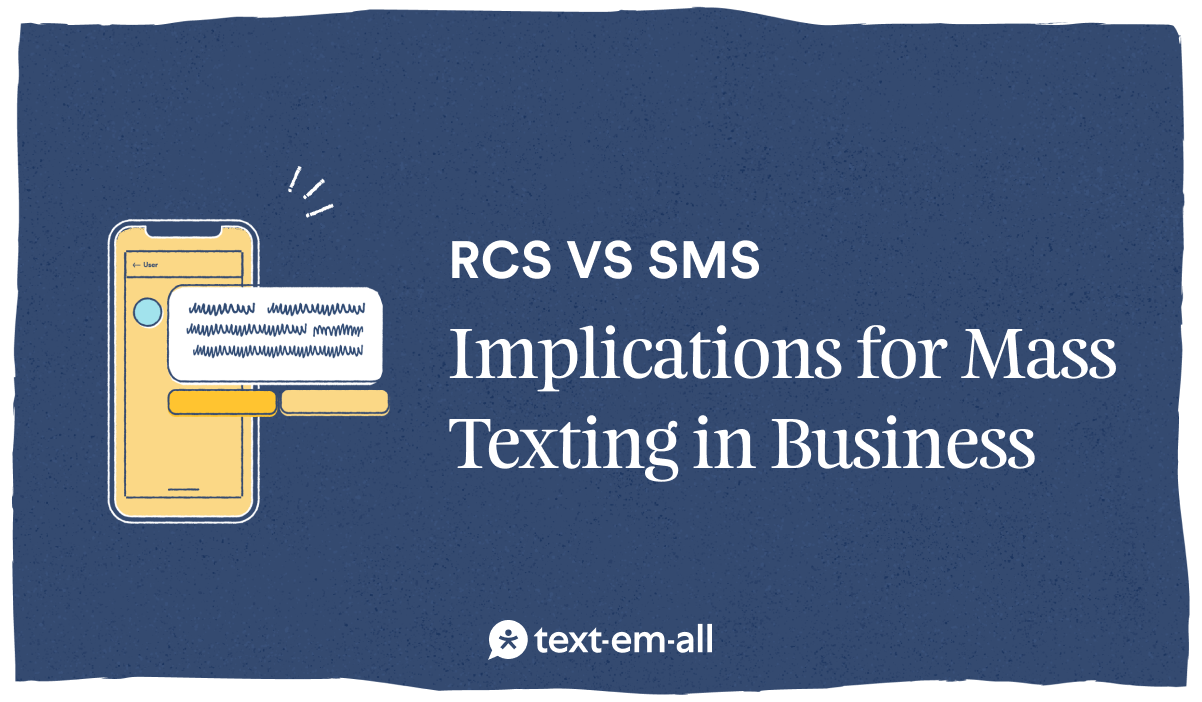 RCS vs SMS: Implications for Mass Texting in Business