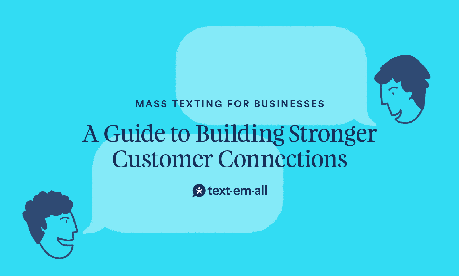 A Guide to Building Stronger Customer Connections